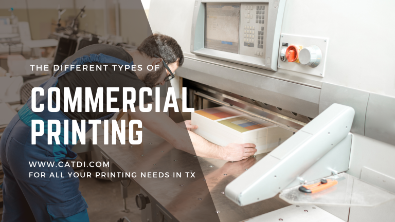 Different Types of Commercial Printing? - Catdi Printing